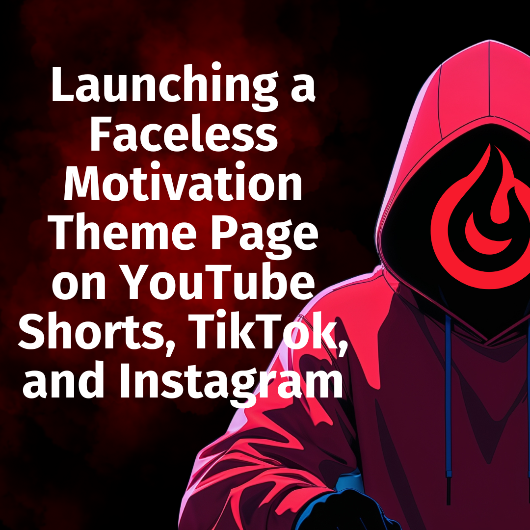 Launching Faceless Motivation Theme Pages - Virafuel